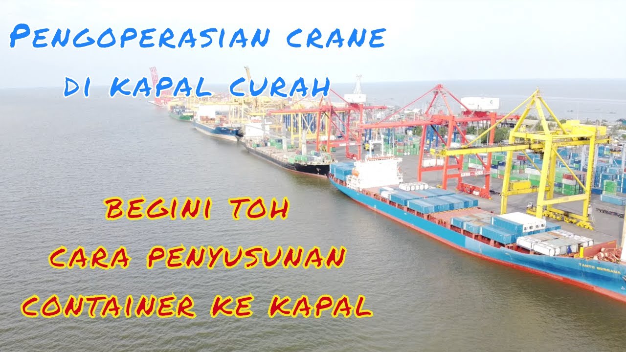 PROSES KAPAL CURAH DAN PETI KEMAS - YouTube