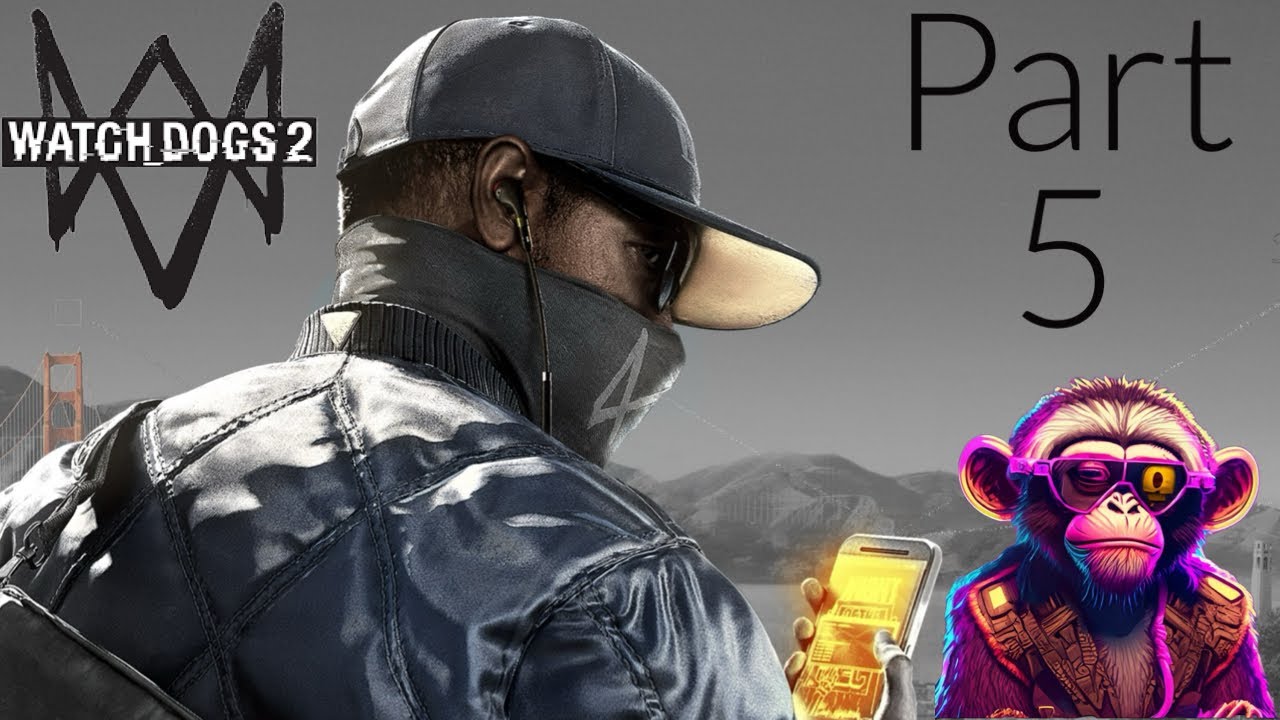 Watch Dogs 2 (2016) | Xbox Series X | Full Play-Through | Part 5 - YouTube