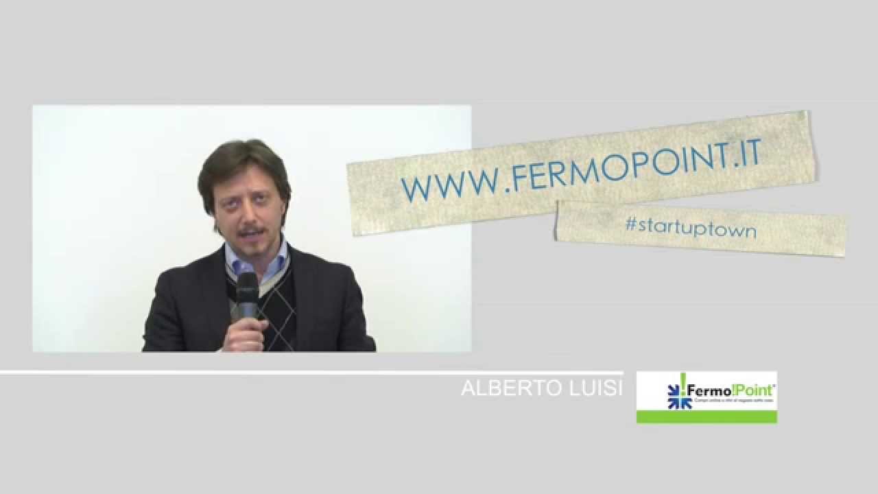 #Videopitch - Alberto Luisi ci racconta la sua startup Fermo!Point ...