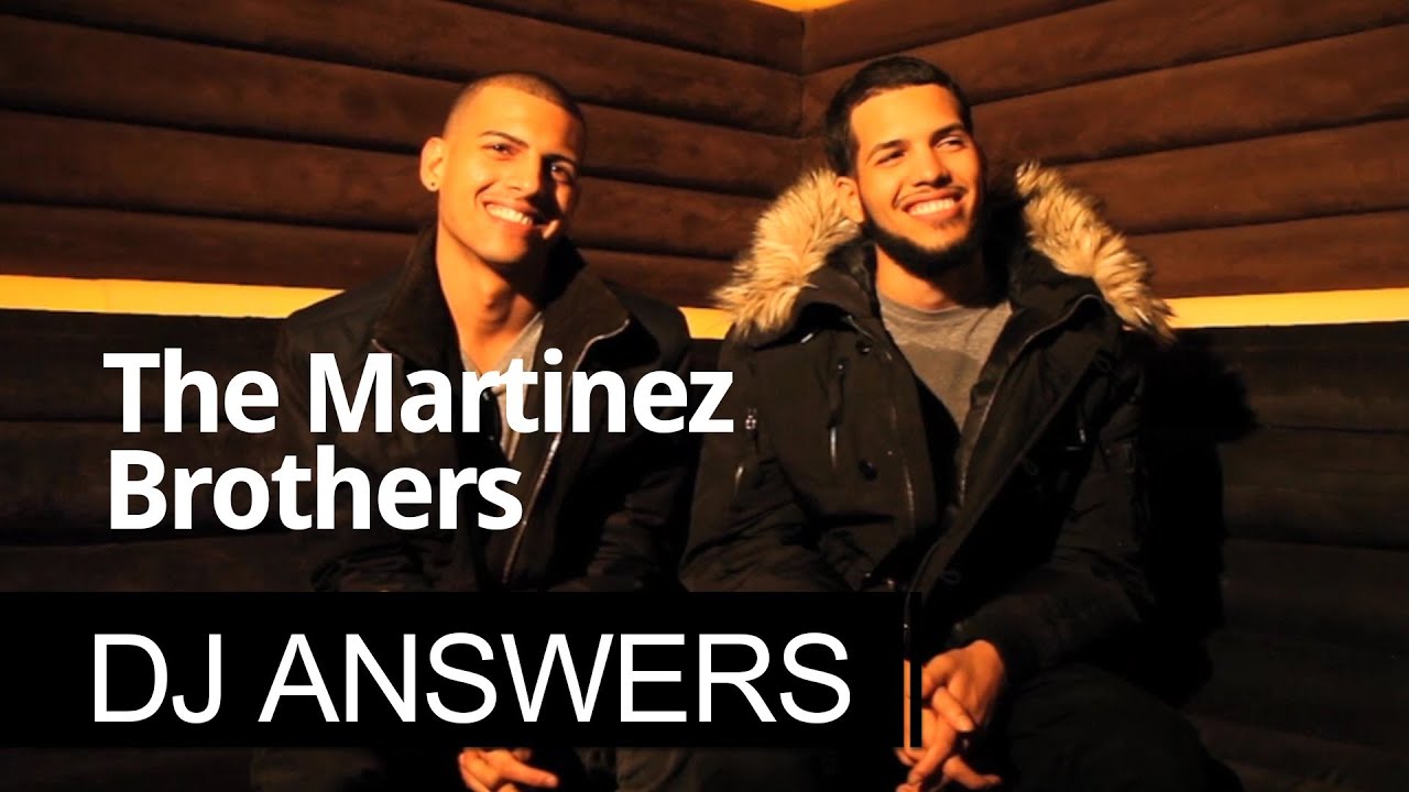 DJ Answers: The Martinez Brothers - YouTube