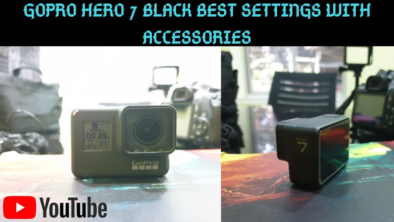 GOPRO HERO 7 BLACK INDEPTH REVIEW | BEST SETTINGS FOR GOPRO - YouTube