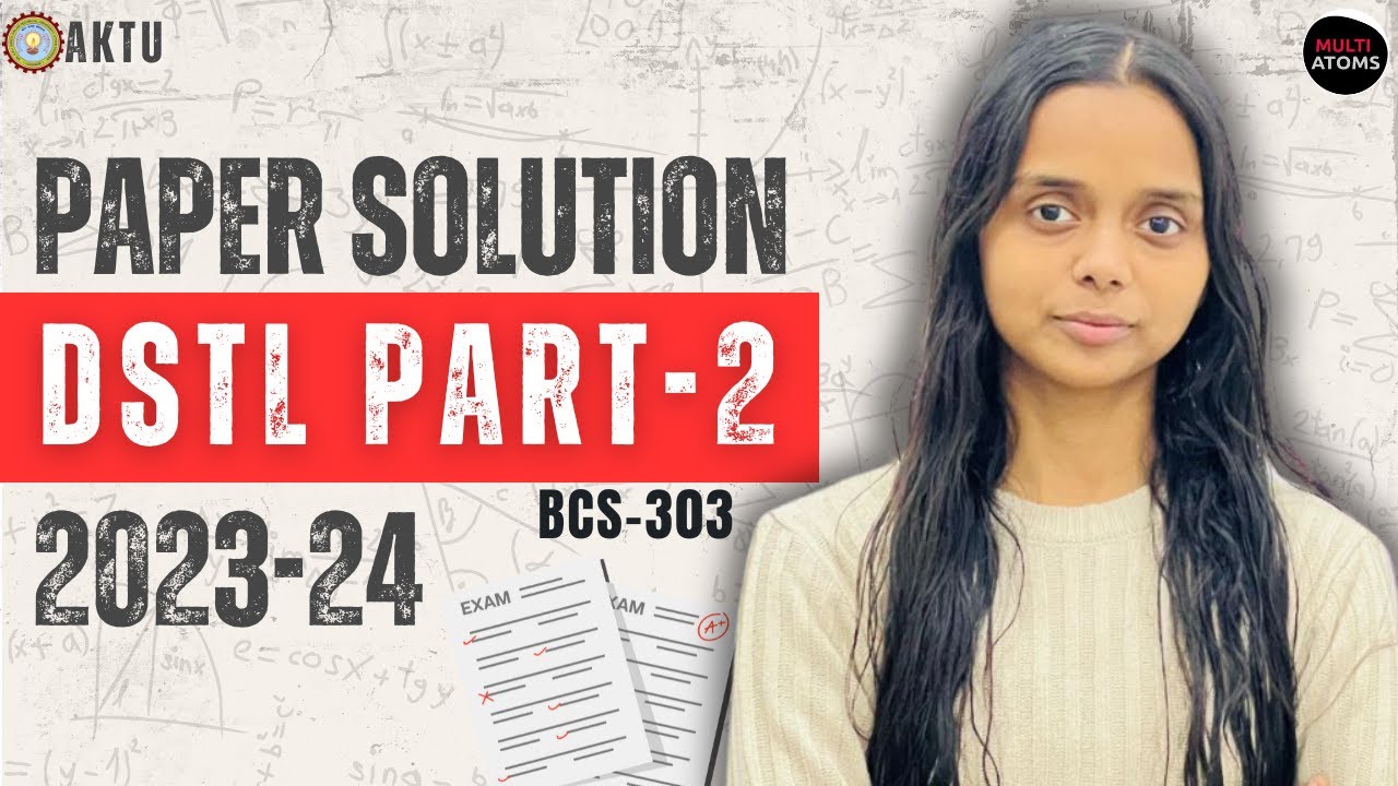 DSTL | DSTL BCS-303 Paper Solution Section-B | Aktu Exam | 2nd Year ...