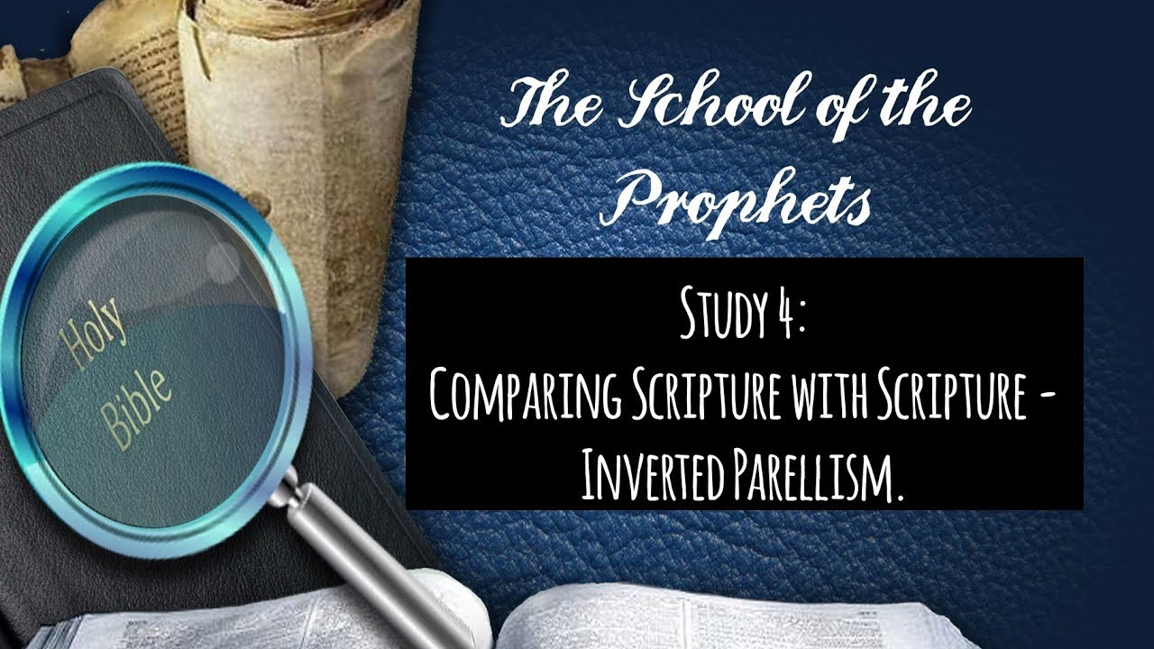 Eyes to See and Ears to Hear Class 4 Comparing Scripture with Scripture ...