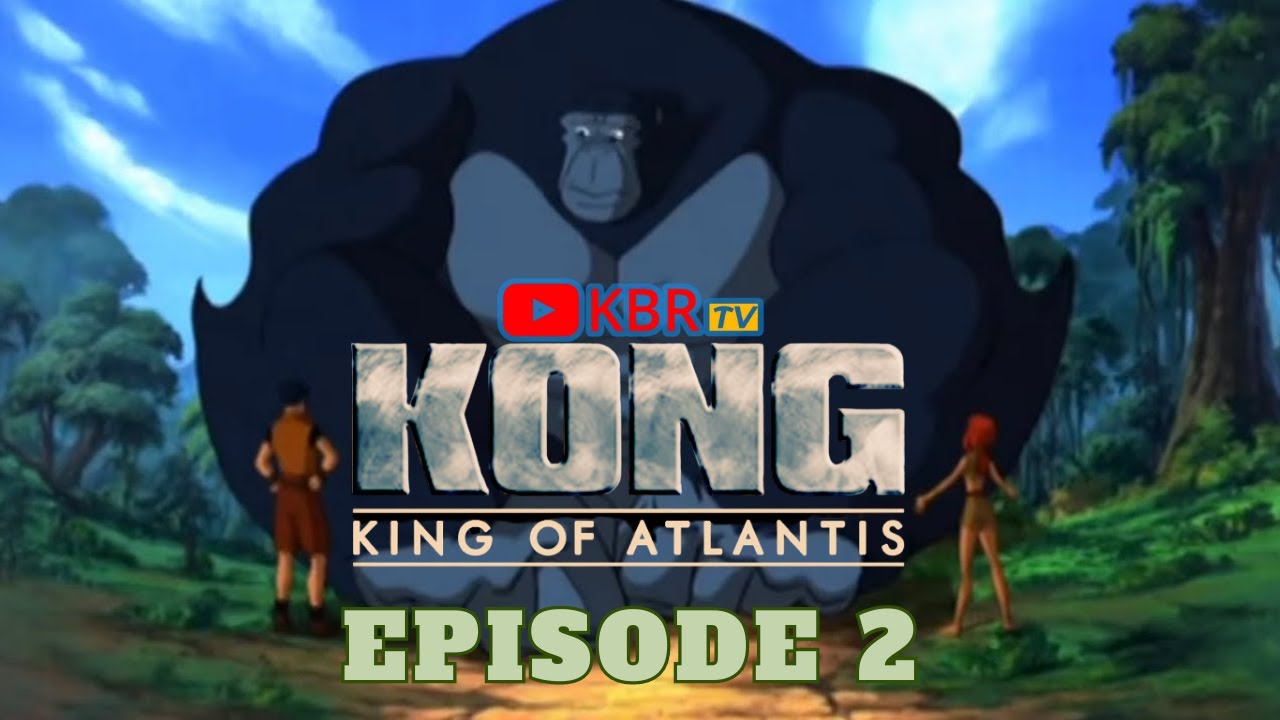 KONG - King of Atlantis - Episode 2 - YouTube