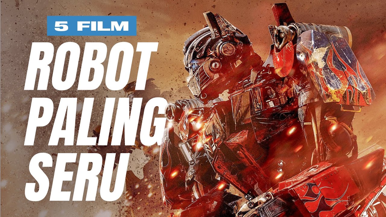 5 Film Robot Futuristic Paling Terbaik - YouTube