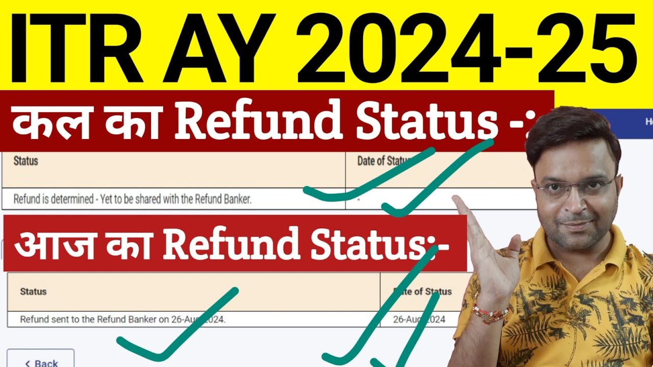 ITR Refund AY 2024-25,ITR Refund Status Refund Determined Change today ...