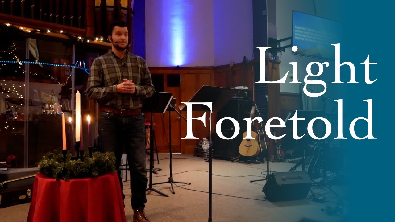 Light Foretold | Isaiah 9:1-7 - YouTube