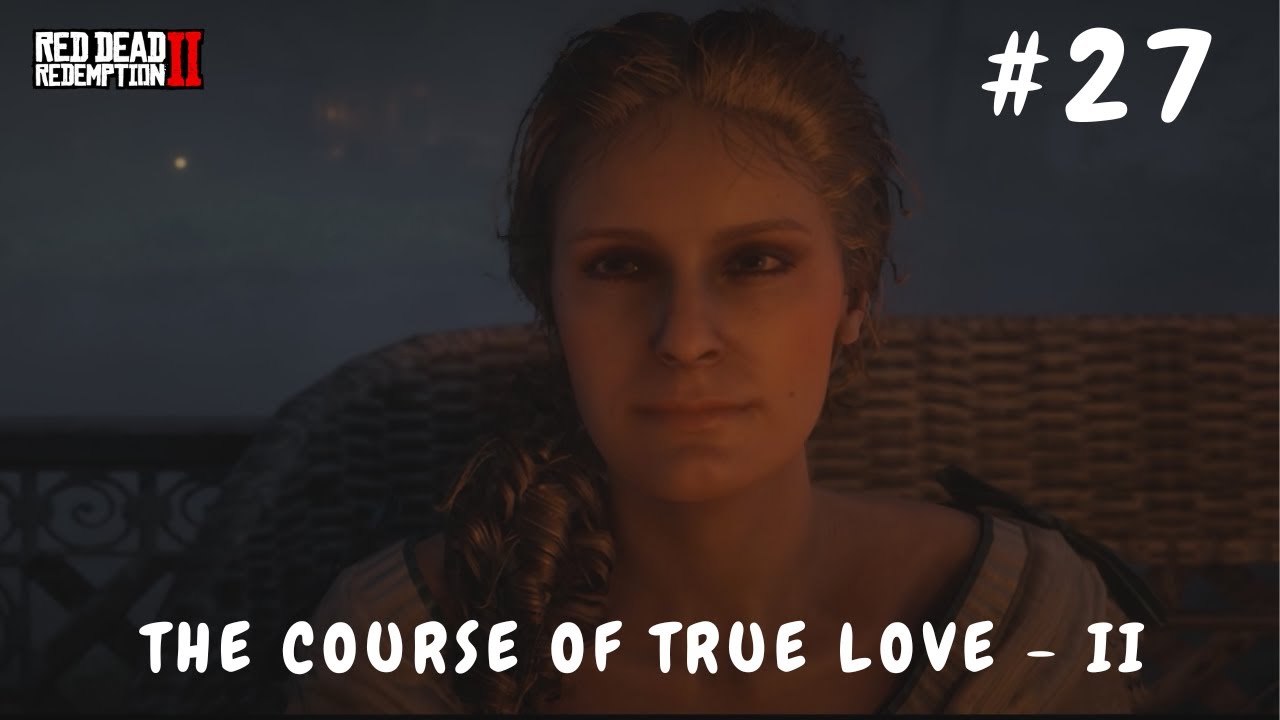 BEAU GRAY | THE COURSE OF TRUE LOVE II | RED DEAD REDEMPTION II ...