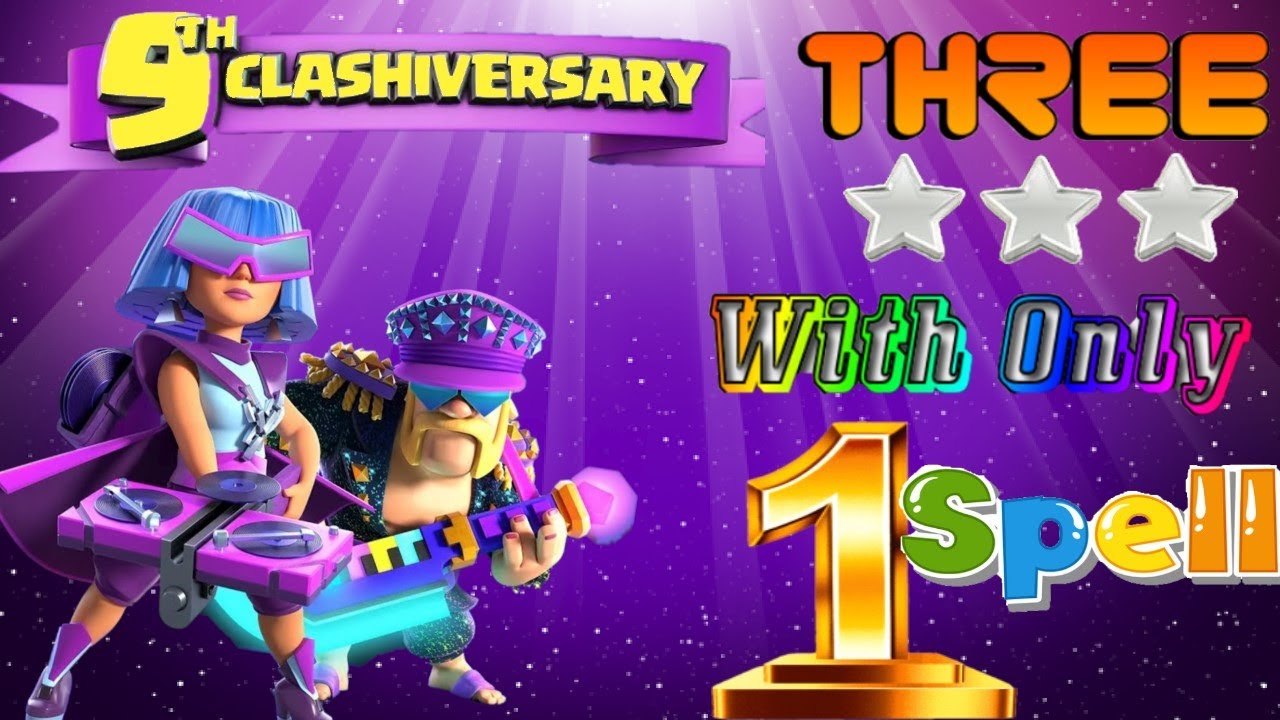 Can You Do It 3 Star Clashiversary Challenge With 1 Spell Challange