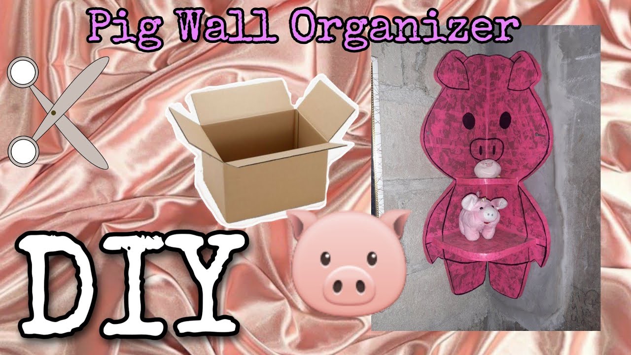 DIY PIG WALL ORGANIZER | Cardboard/Karton Crafts - YouTube
