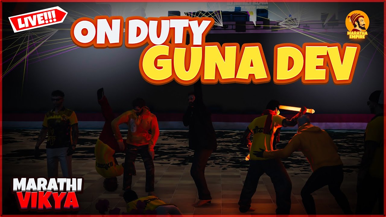 GUNA DEV AAYA FIRSE ON DUTY | #MERP #MARATHIVIKYALIVE - YouTube
