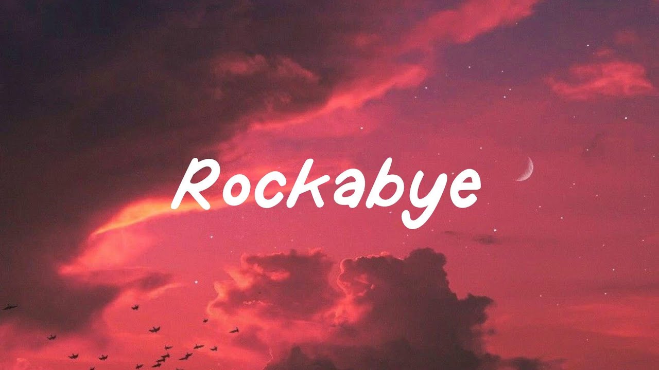 Rockabye (feat. Sean Paul & Anne-Marie) - Clean Bandit (Lyrics) - YouTube