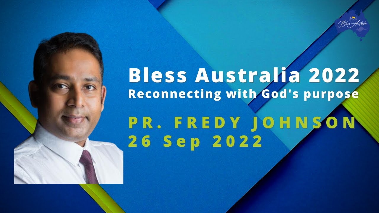 Bless Australia 2022 || Pr. Fredy Johnson || Morning Session - Day 2 ...