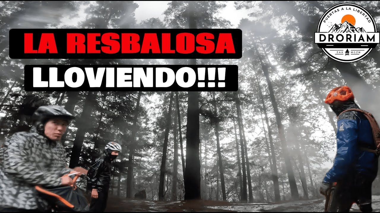 Trail la resbalosa (lloviendo) - YouTube