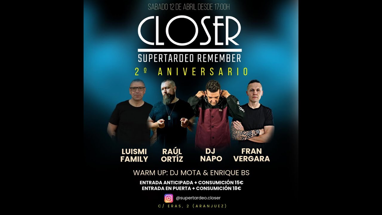 CLOSER Live! Supertardeo Remember 2 Aniversario (12-04-2025) Fran ...