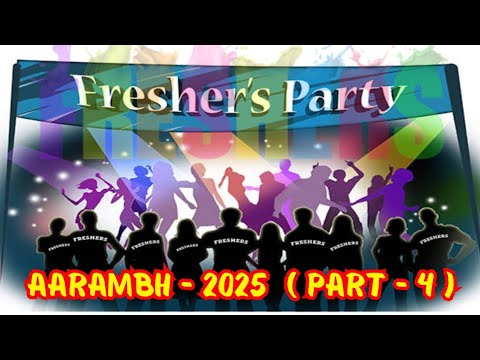Cultural Program of Fresher's Party (AARAMBH - 2025) PART - 4 #igntu #freshers #celebration ...