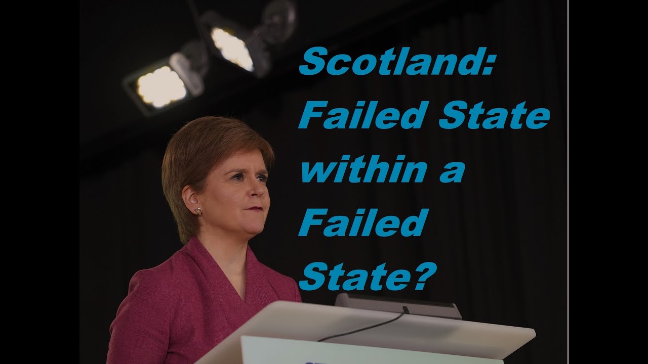 Scotland: Failed State in a Failed State? - YouTube
