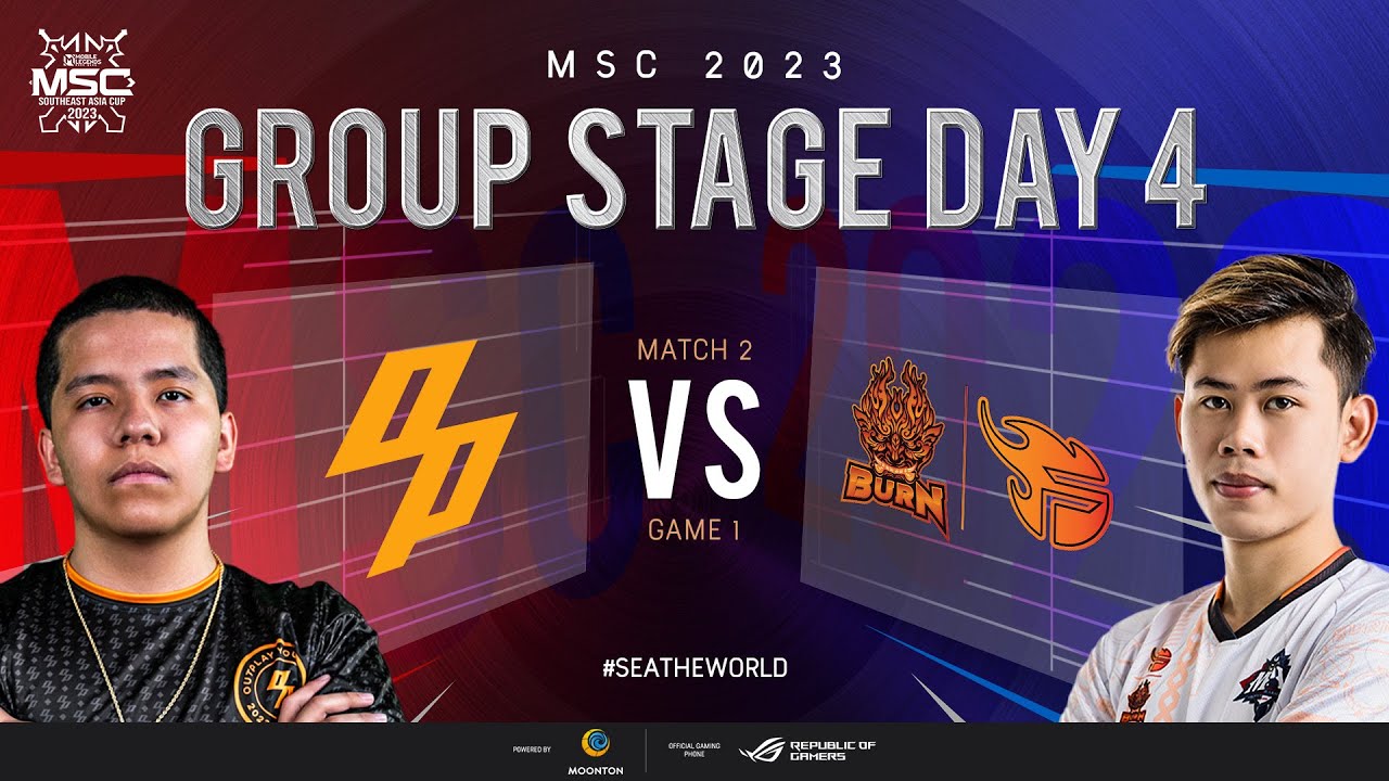 [EN] MSC Group Stage Day 4 | OUTPLAY VS BURN X FLASH | Game 1 - YouTube