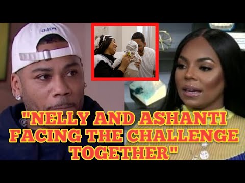 NELLY AND HIS WIFE ASHANTI FACE CHALLENGE BUT STILL REMAIN COMMITTED TO ...