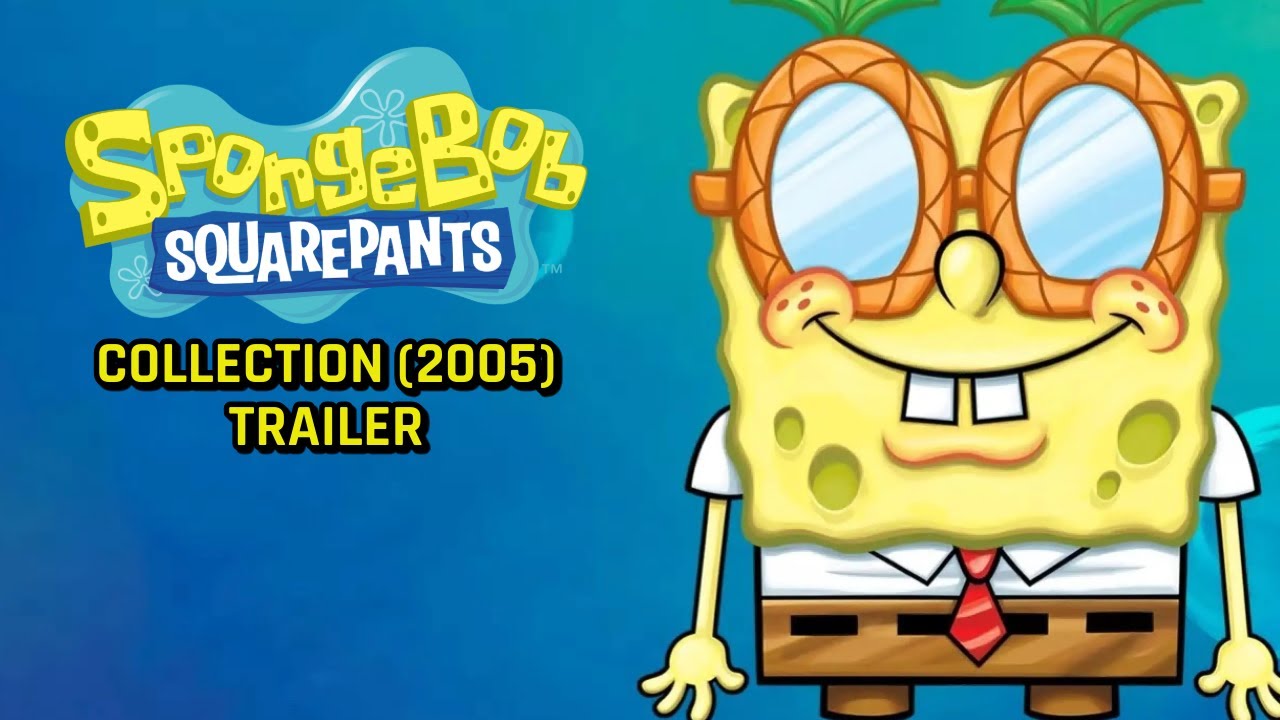The SpongeBob SquarePants Collection (2005) Trailer - YouTube