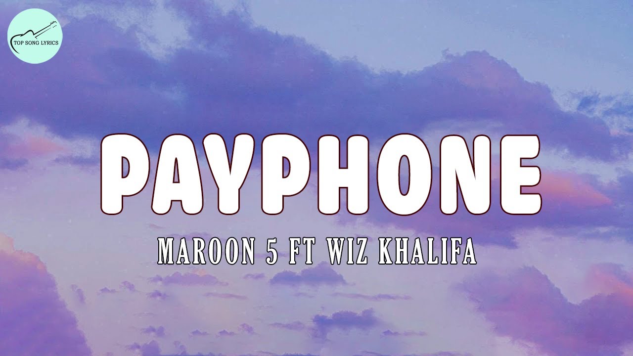 Maroon 5 - Payphone (Lyrics) ft. Wiz Khalifa - YouTube