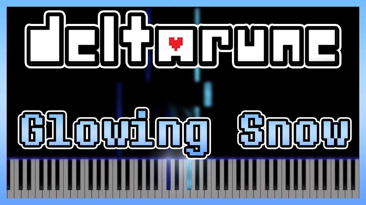 Glowing Snow [Piano Cover] - Deltarune Chapter 3 OST - YouTube