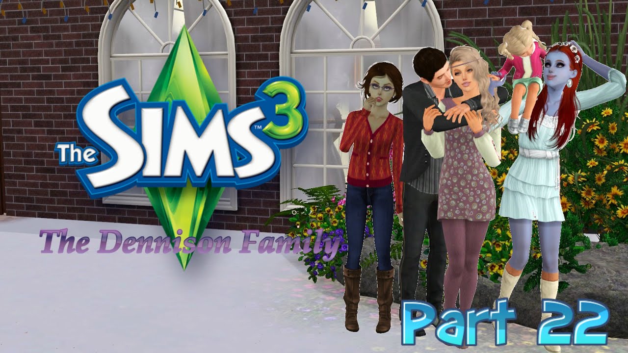 The Sims 3: The Dennison Family | Part 22 {The Proposal} - YouTube