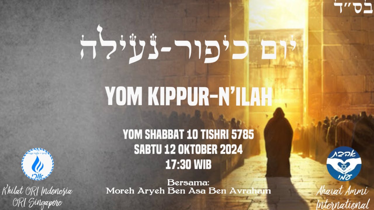 K'HILAT ORI INDONESIA | YOM KIPPUR-N'ILAH | 10 TISHRI 5785 - YouTube
