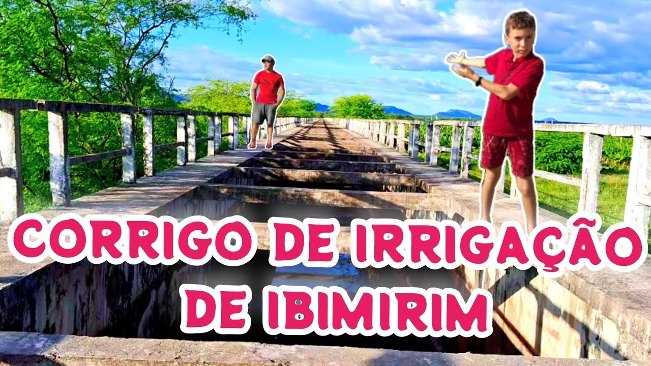 CORRIGO DE INRRIGAÇAO DE IBIMIRIM PE - YouTube