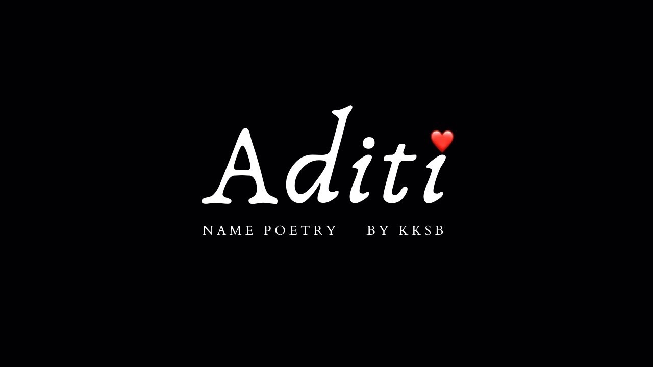 Aditi Poetry - Name Poetry By KKSB | Aditi | Name Poetries Ep. 05 ...