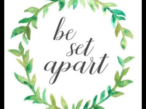 Be Set Apart (Scripture References) - YouTube
