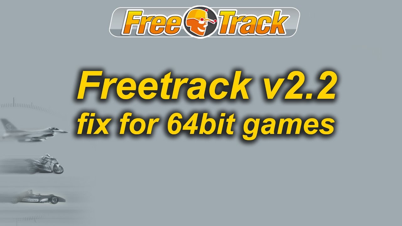 Freetrack v2.2 Fix - how to make working with x64 bit games - YouTube