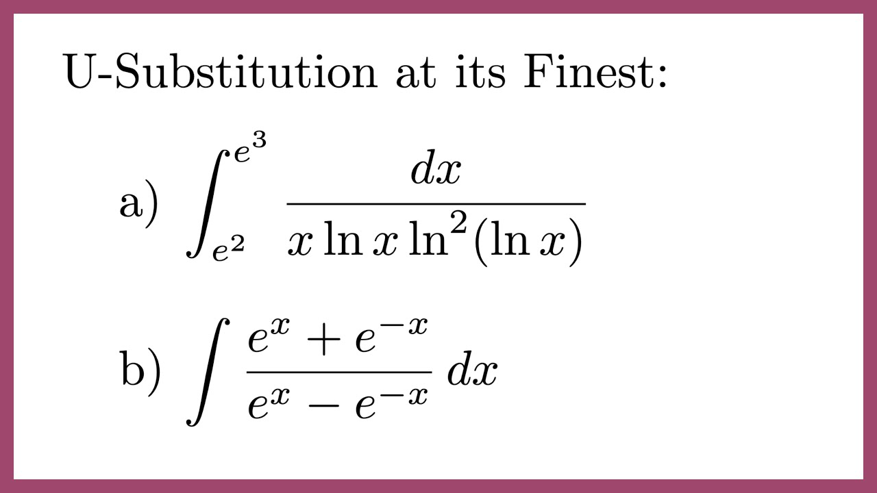 U-Substitution at its Finest: Natural Log and e^x - YouTube