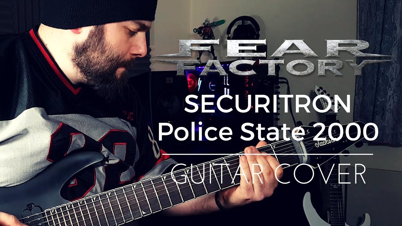 Fear Factory - Securitron [Police State 2000] (Guitar Cover) with TAB ...