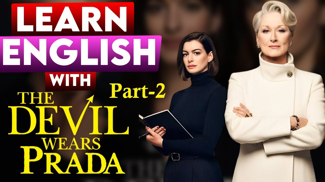 Learn English with The Devil Wears Prada Movie Part-2 | English ...