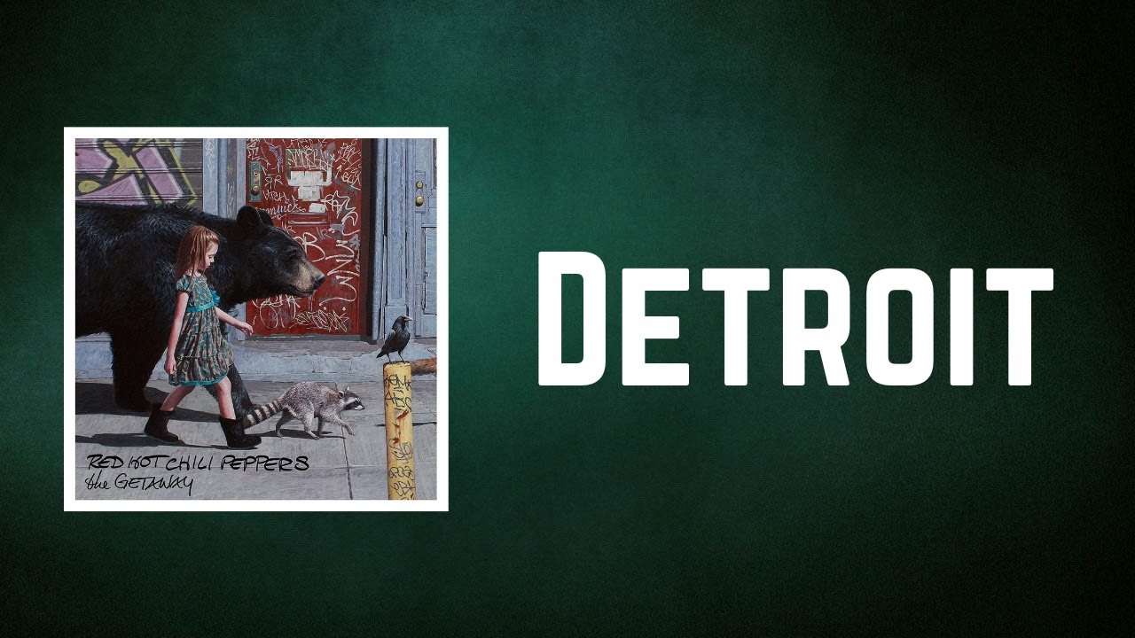 Red Hot Chili Peppers - Detroit (Lyrics) - YouTube