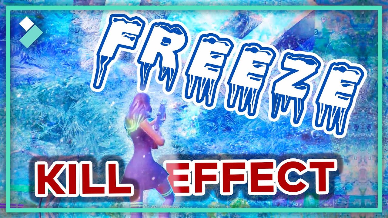 FREEZE KILL EFFECT INSANO para HIGHLIGHTS | Wondershare Filmora Gaming ...