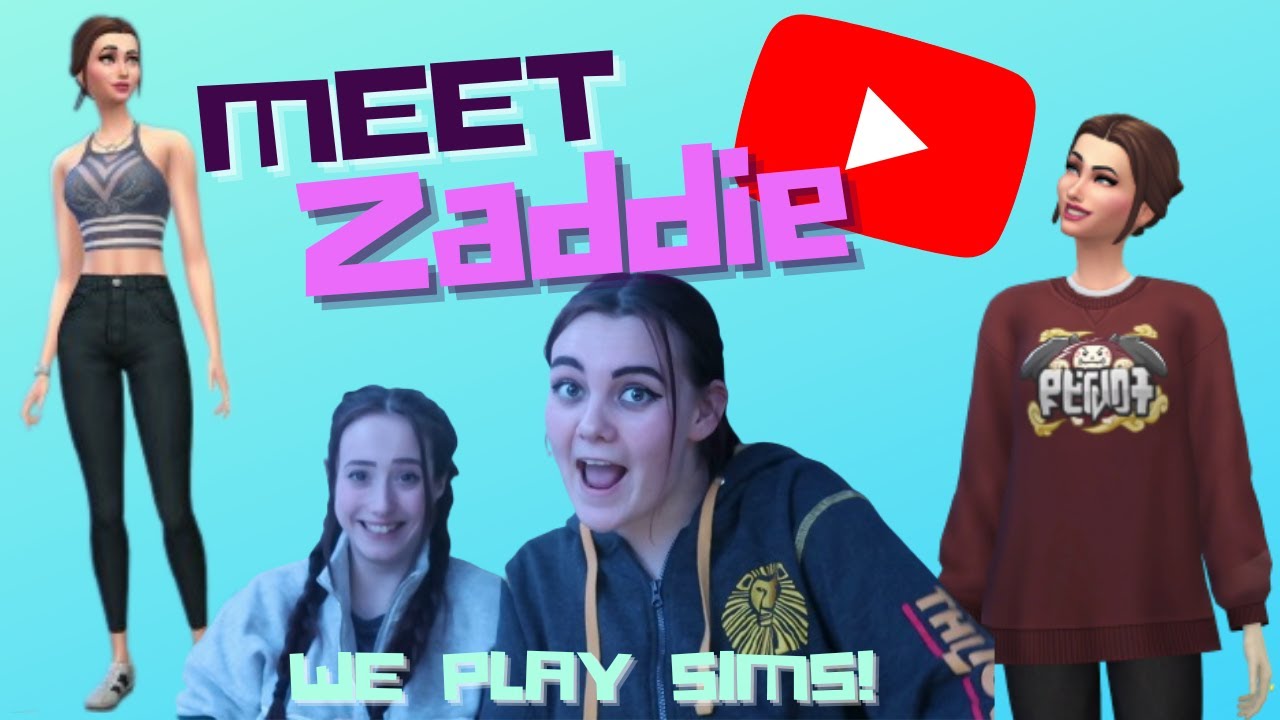 Sims Episode 1 - Meet Zaddie! - YouTube