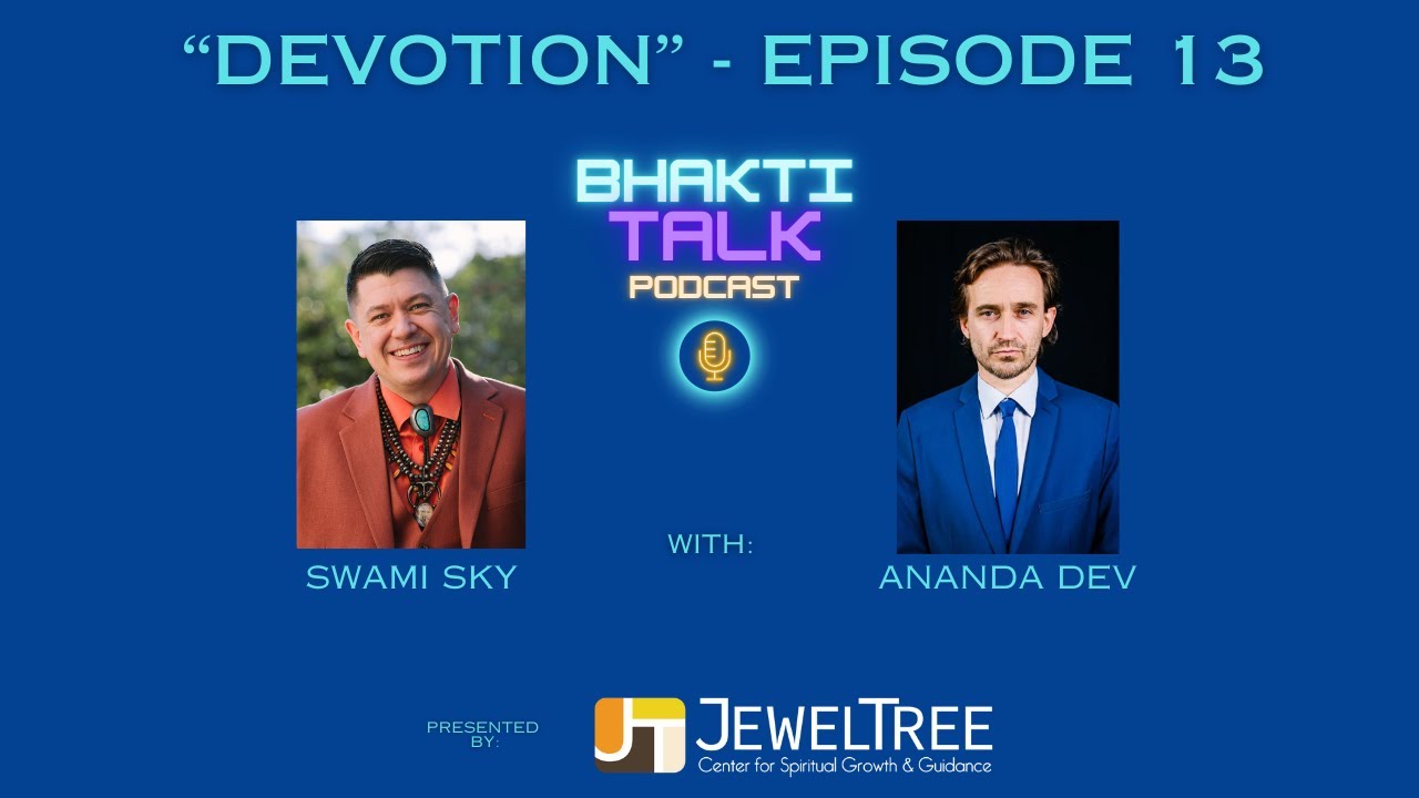 Bhakti Talk Podcast – Devotion - Episode 13 - YouTube