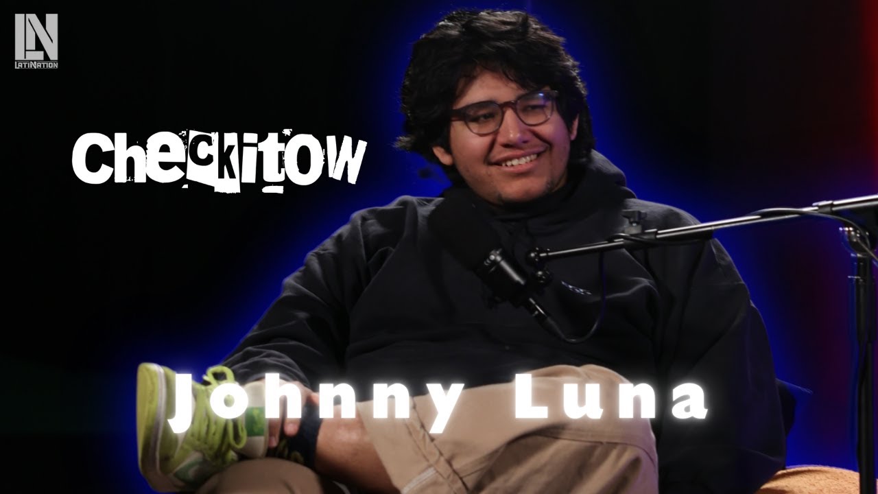 Johnny Luna: The Sweet Mijo Comedian We Need | Checkitow | LatiNation ...