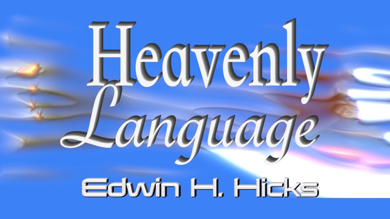Heavenly Language Explained - YouTube