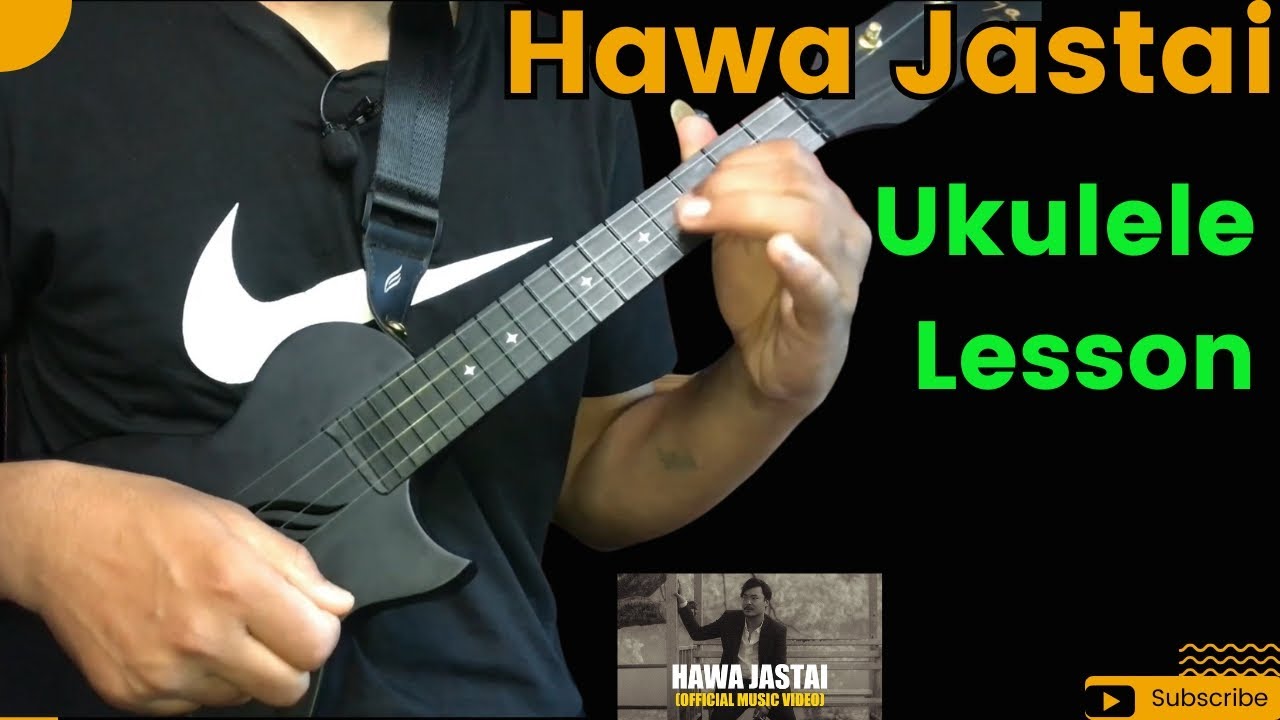 Hawa Jastai - John Chamling Rai | Ukulele Lesson - YouTube