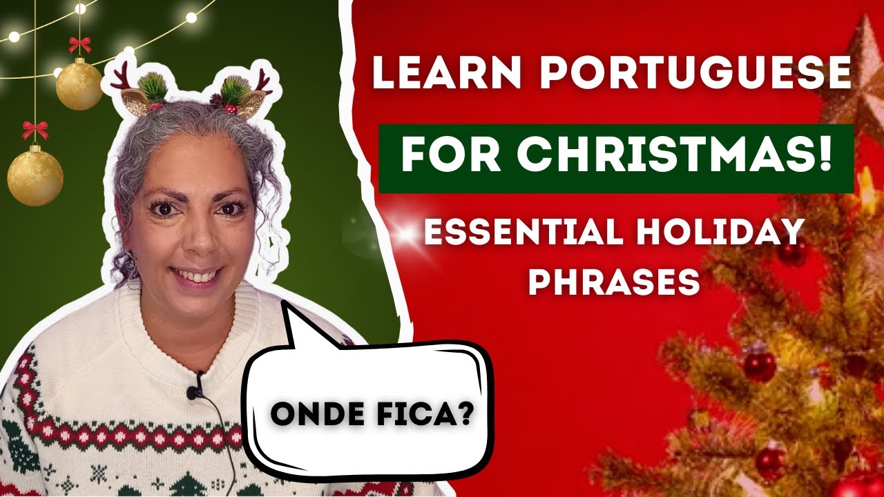 Must Know European Portuguese Christmas Holiday Phrases - YouTube
