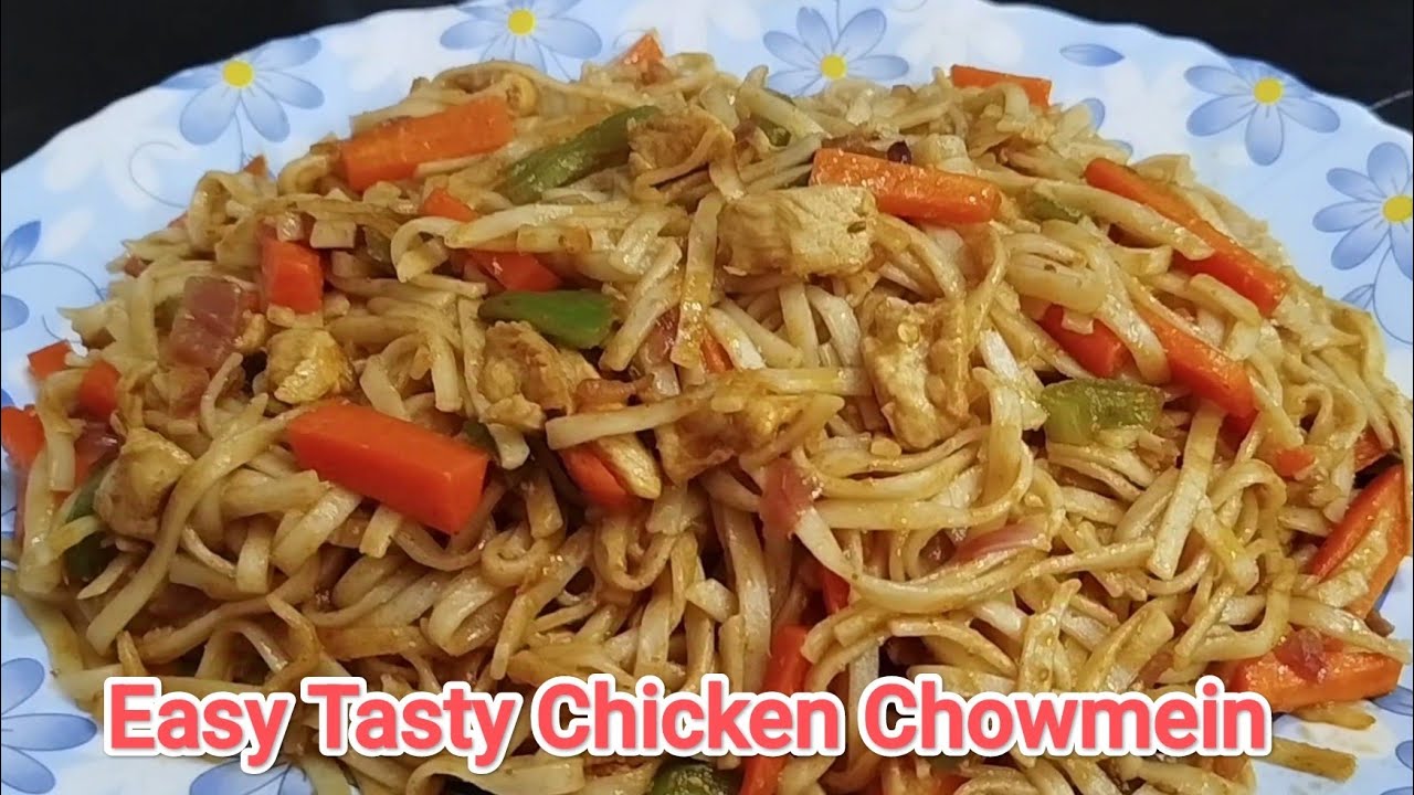 Easy Tasty Chicken Chowmein Recipe. - YouTube