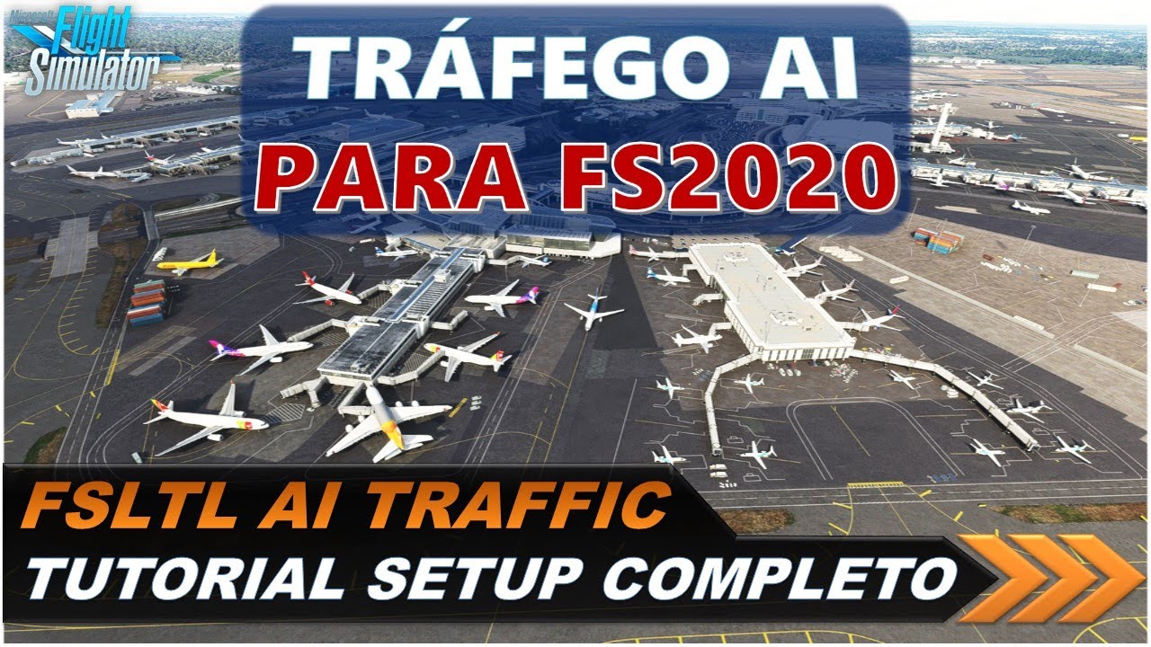 Novo FSLTL AI TRAFFIC para FS2020 - TUTORIAL completo! EP179 - YouTube
