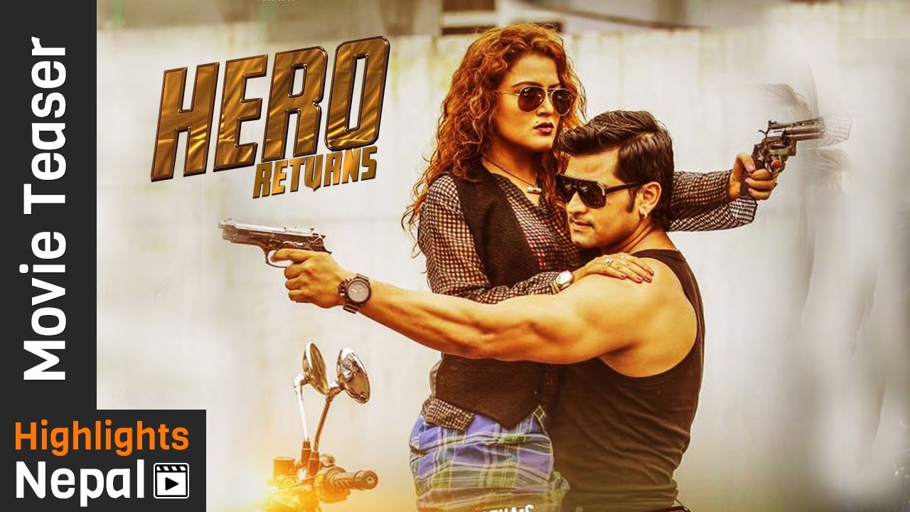 HERO RETURNS - New Nepali Movie Official Teaser 2017 Ft. Rekha Thapa ...