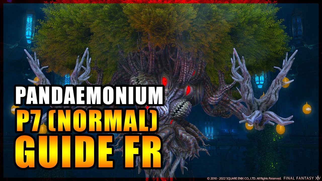 Pandaemonium - Racines (P7 Normal) Guide FR ! Endwalker Final Fantasy XIV - YouTube