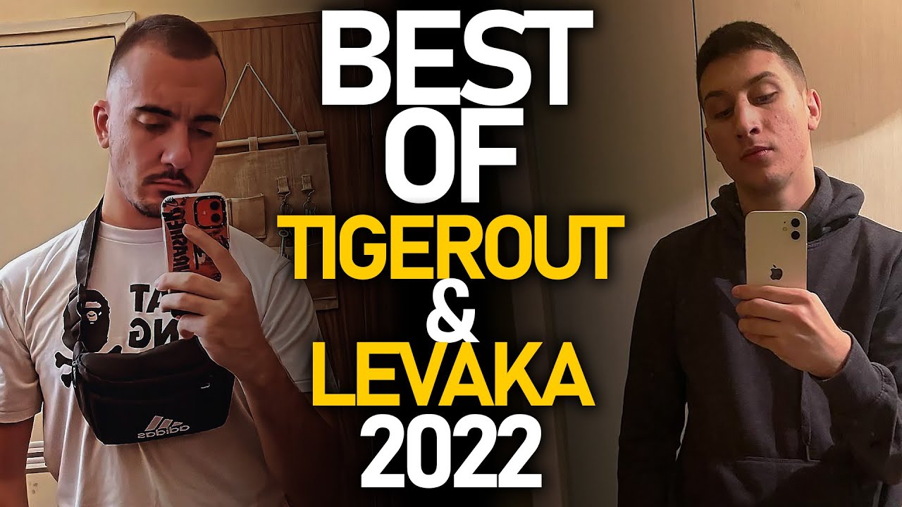 BEST OF TIGEROUT & LEVAKA 2022 @Tigerout @Levaka - YouTube