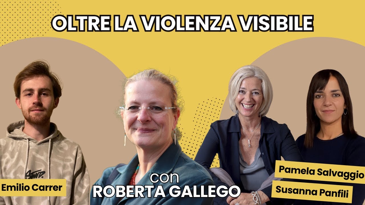 Oltre la violenza visibile - con Roberta Gallego - YouTube