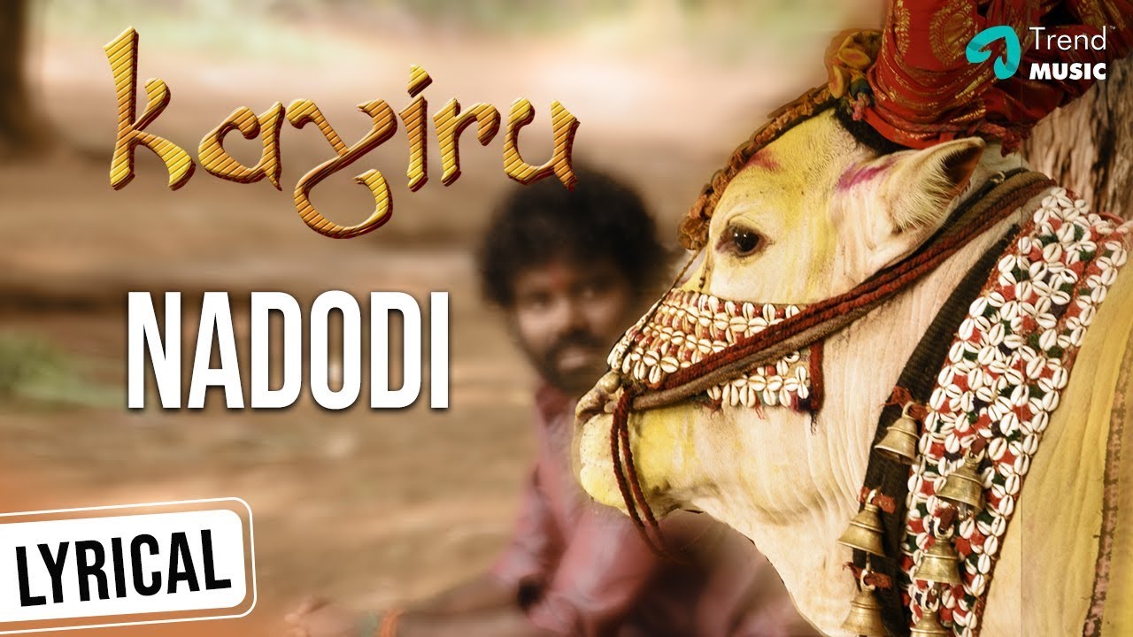 Kayiru Movie - Nadodi Video Song | SR Gunaa | Kavya Madhav | Prithivy ...